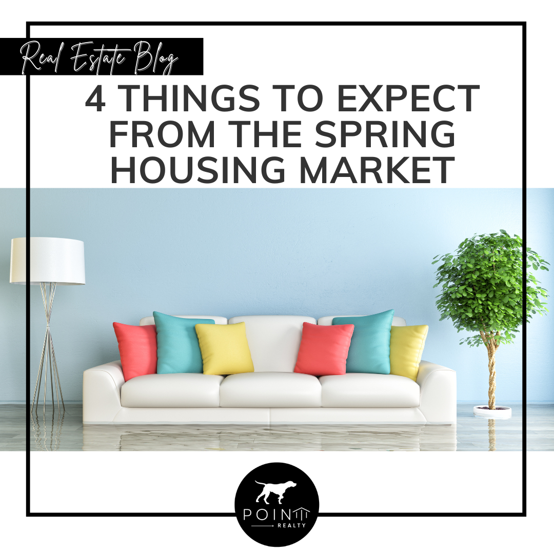 4 Things To Expect from the Spring Housing Market - Stephanie Deeds...