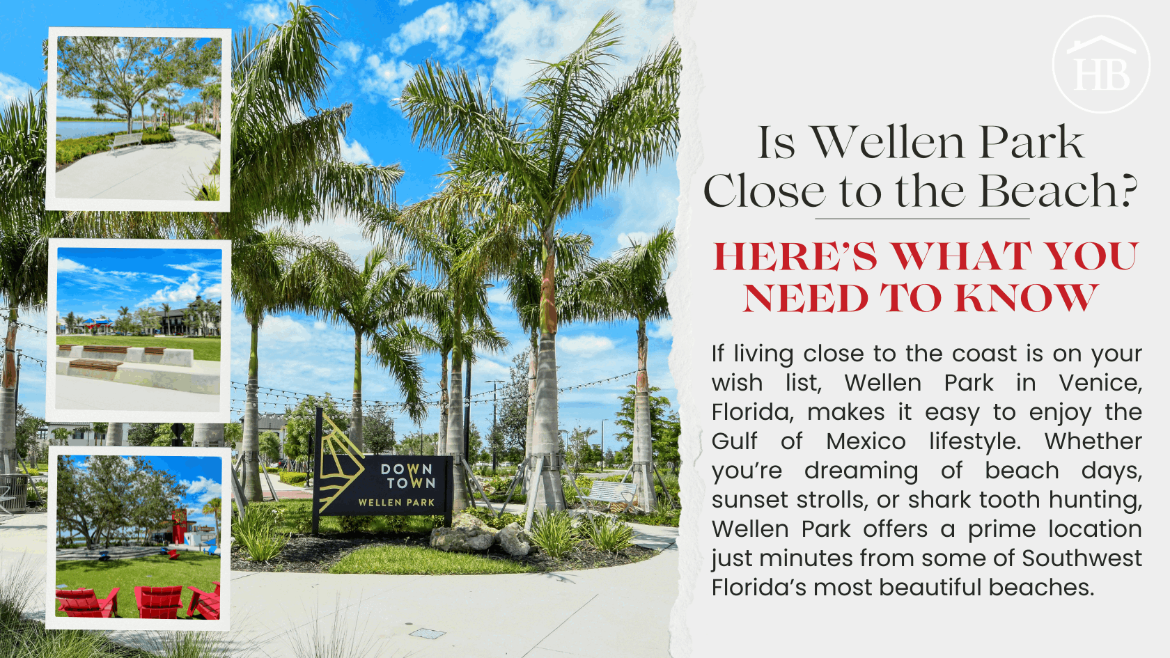 How Far Are Wellen Park Homes from the Beach? | Venice, FL Real Es...