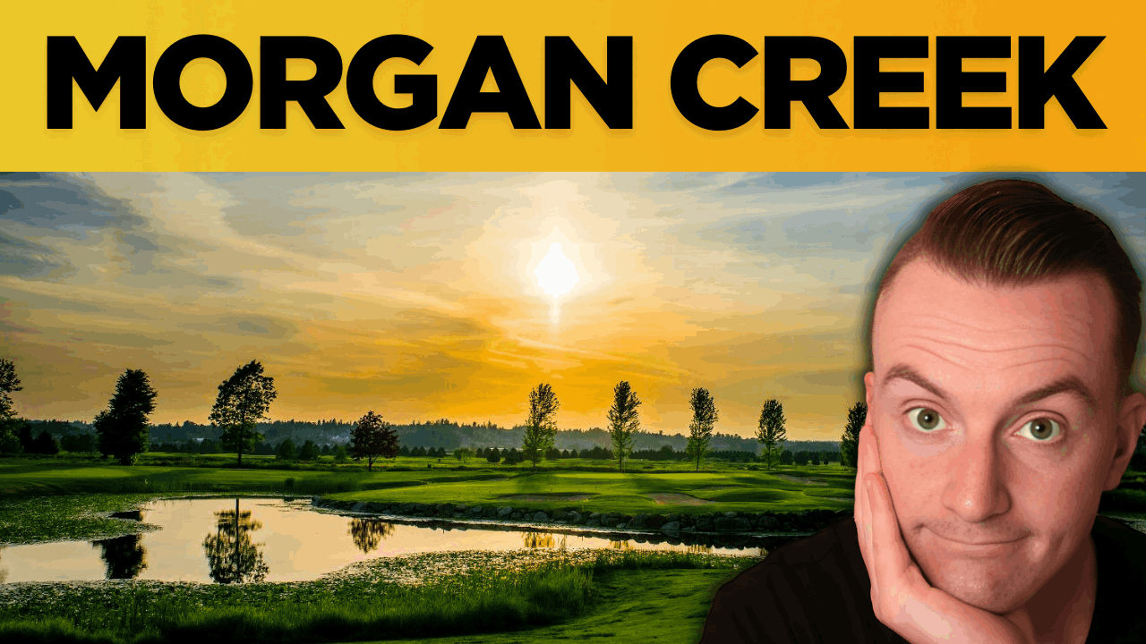 Living in Morgan Creek Surrey BC [Best Neighbourhoods in South Surr...