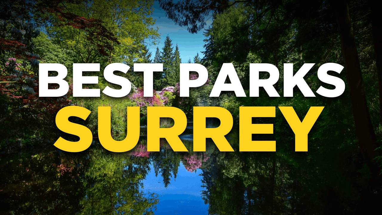 Top 5 BEST Parks in Surrey BC - Alex Dunbar - Surrey BC Parks