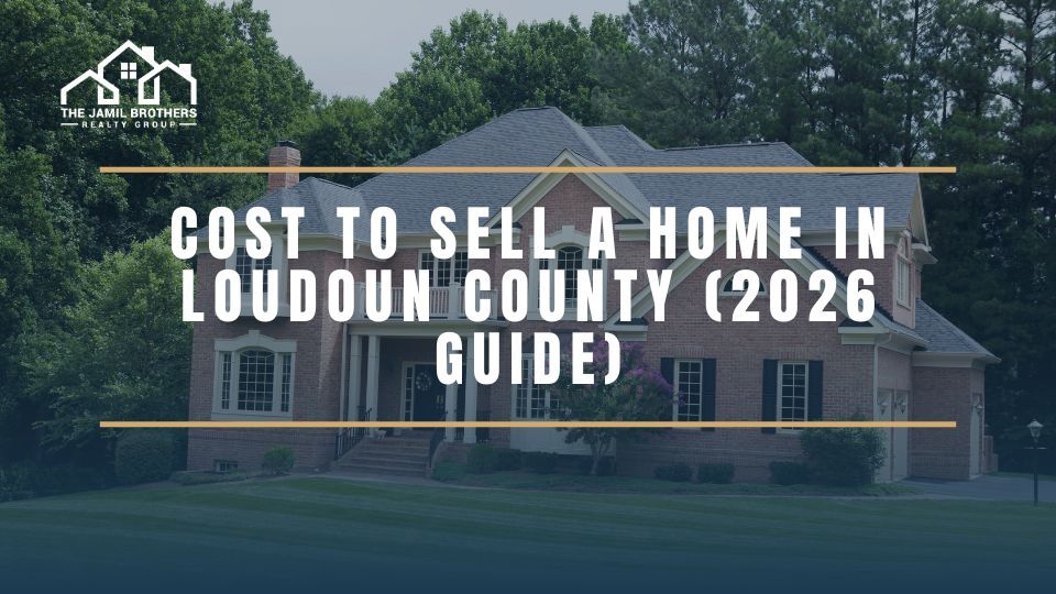 Cost to Sell a Home in Loudoun County (2026 Guide)