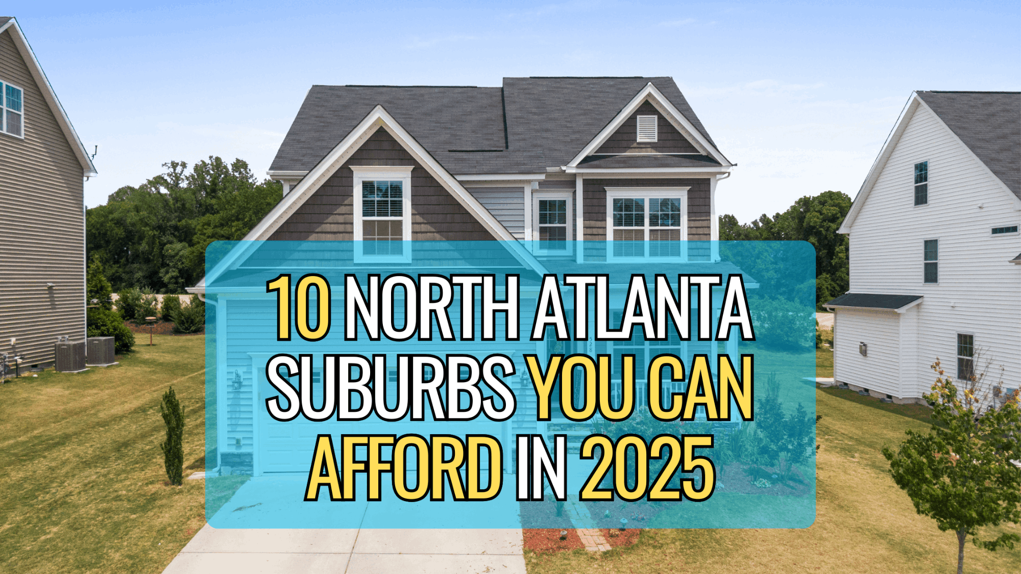 10 Most Affordable North Atlanta Suburbs to Buy in 2025 - Megan Hu...