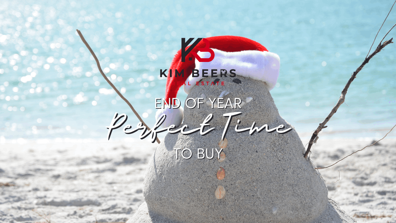 Why the End of the Year Could Be the Perfect Time to Buy - Kim Beer...