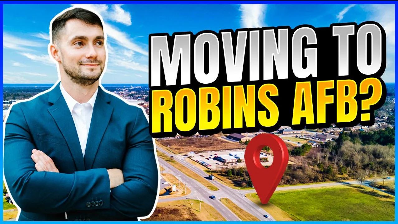 Your Ultimate Guide to Moving to Robins Air Force Base - Luke Smith...
